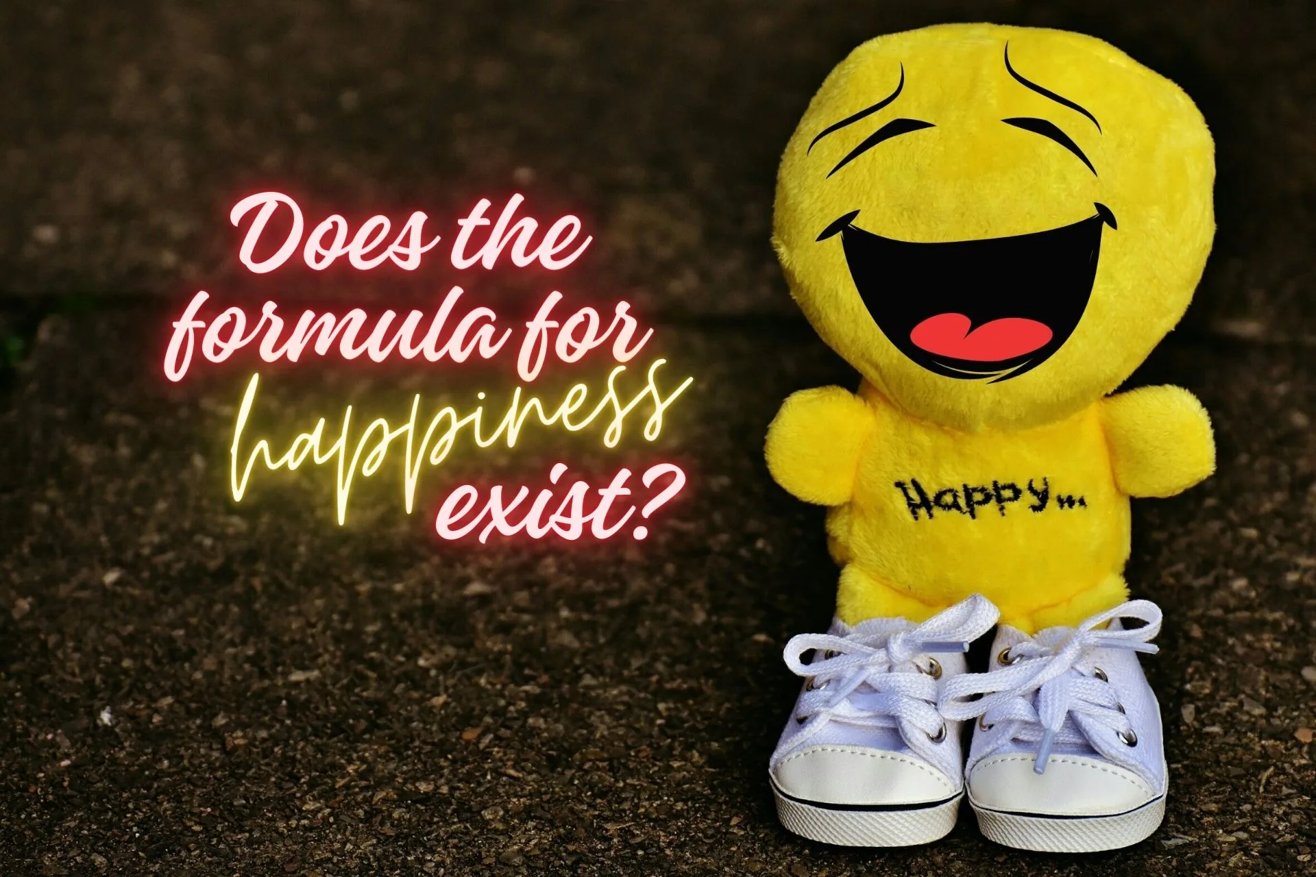 DOES THE FORMULA FOR HAPPINESS EXIST? - Dr. Gustavo Benejam PsyD